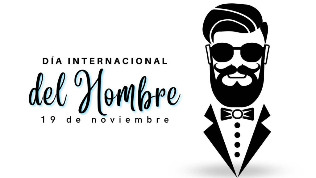 Día Internacional del Hombre: 19 de noviembre - Chapin Radios